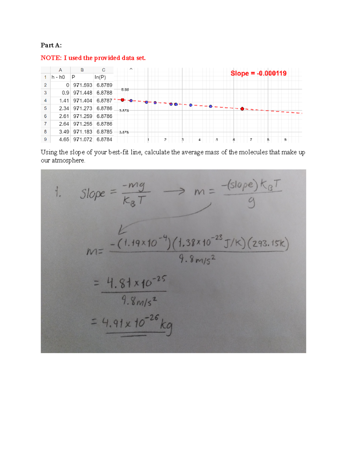 Phys Lab 3 - Phys Lab 3 - Part A: NOTE: I used the provided data set ...