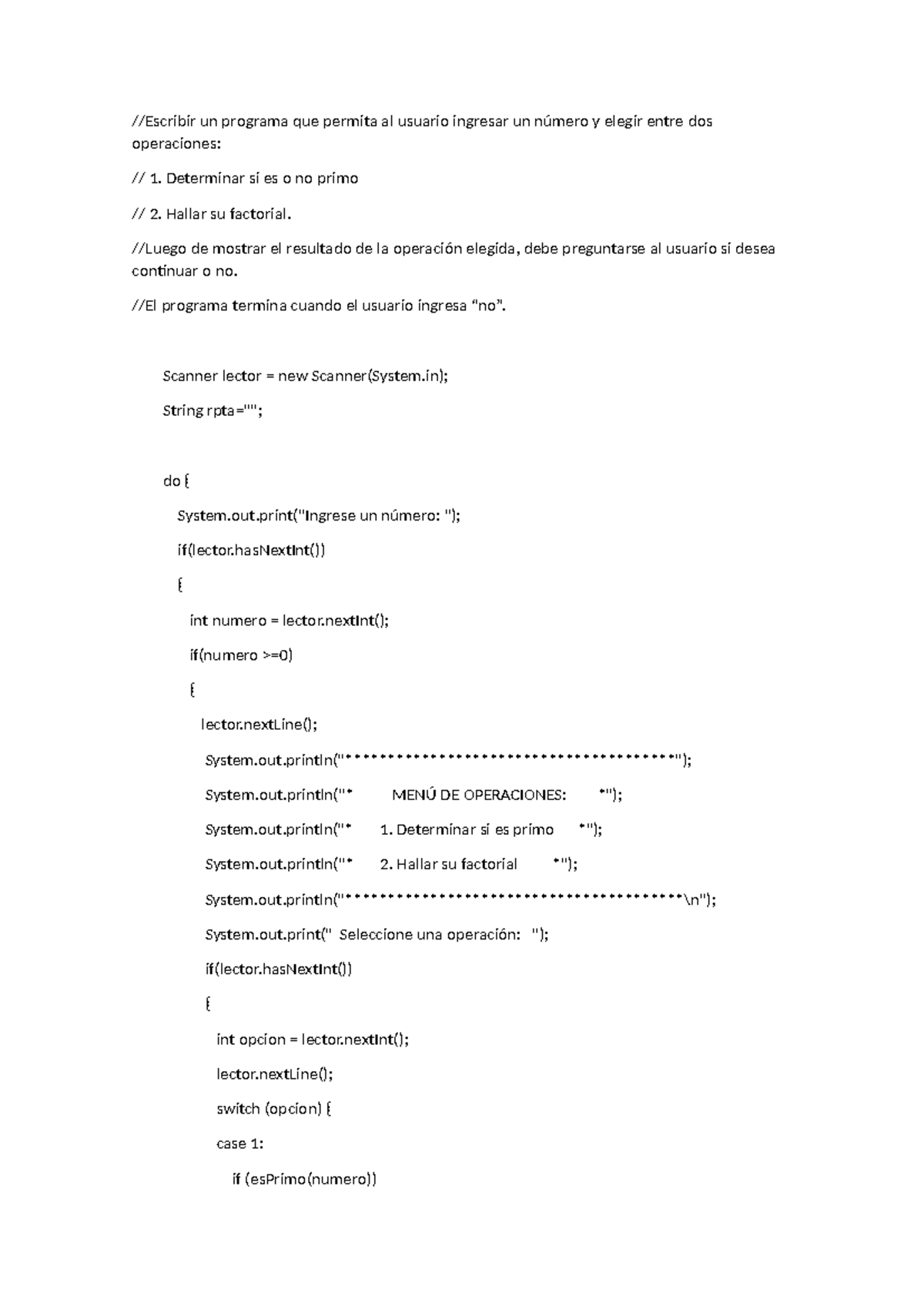 Escribir un programa en Java - //Escribir un programa que permita al ...