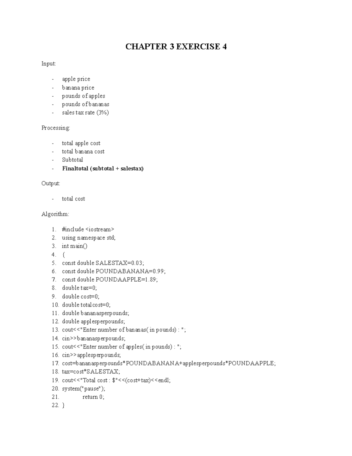 C C+ Homework 2-2 - CHAPTER 3 EXERCISE 4 Input: apple price banana price pounds of apples pounds ...