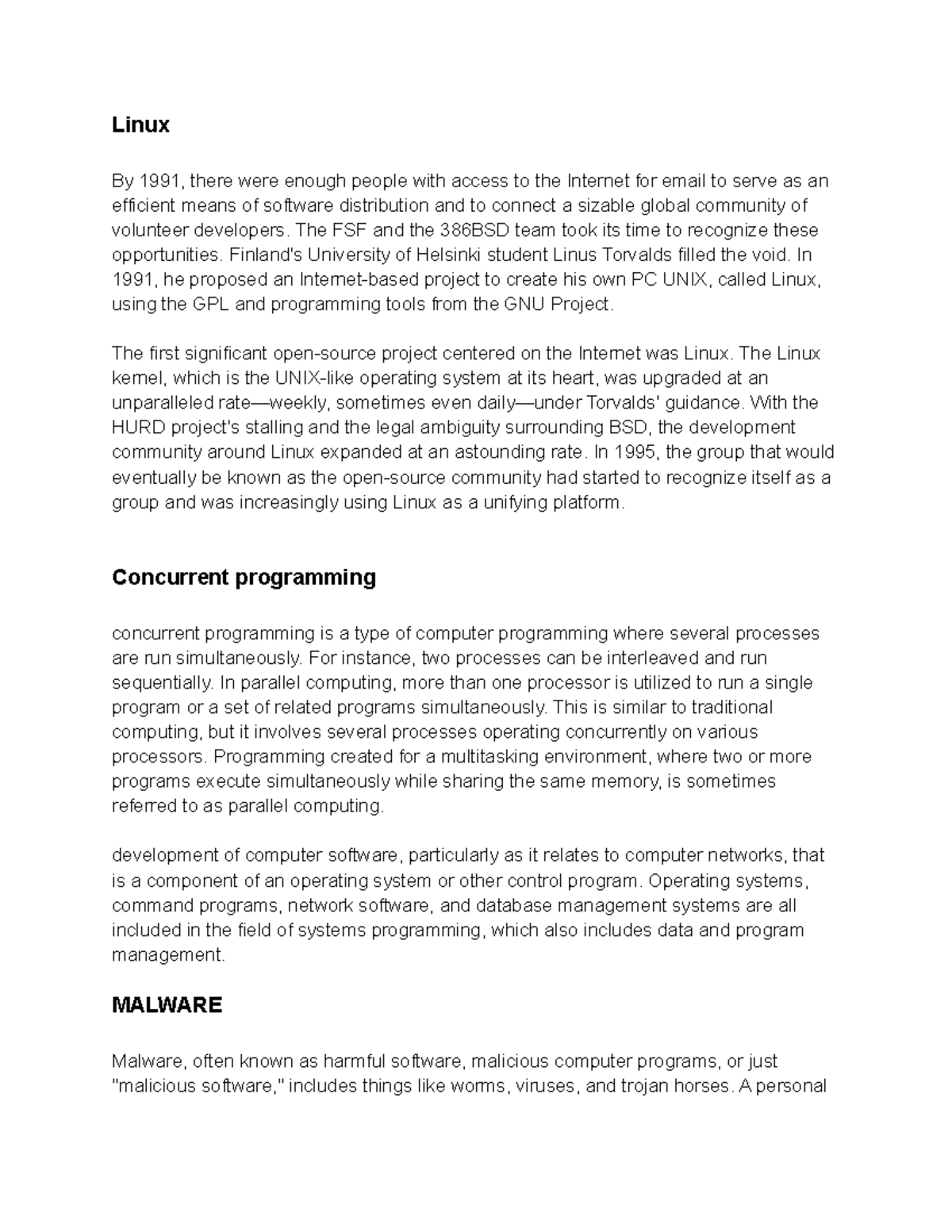 Linux and other software - Linux By 1991, there were enough people with ...