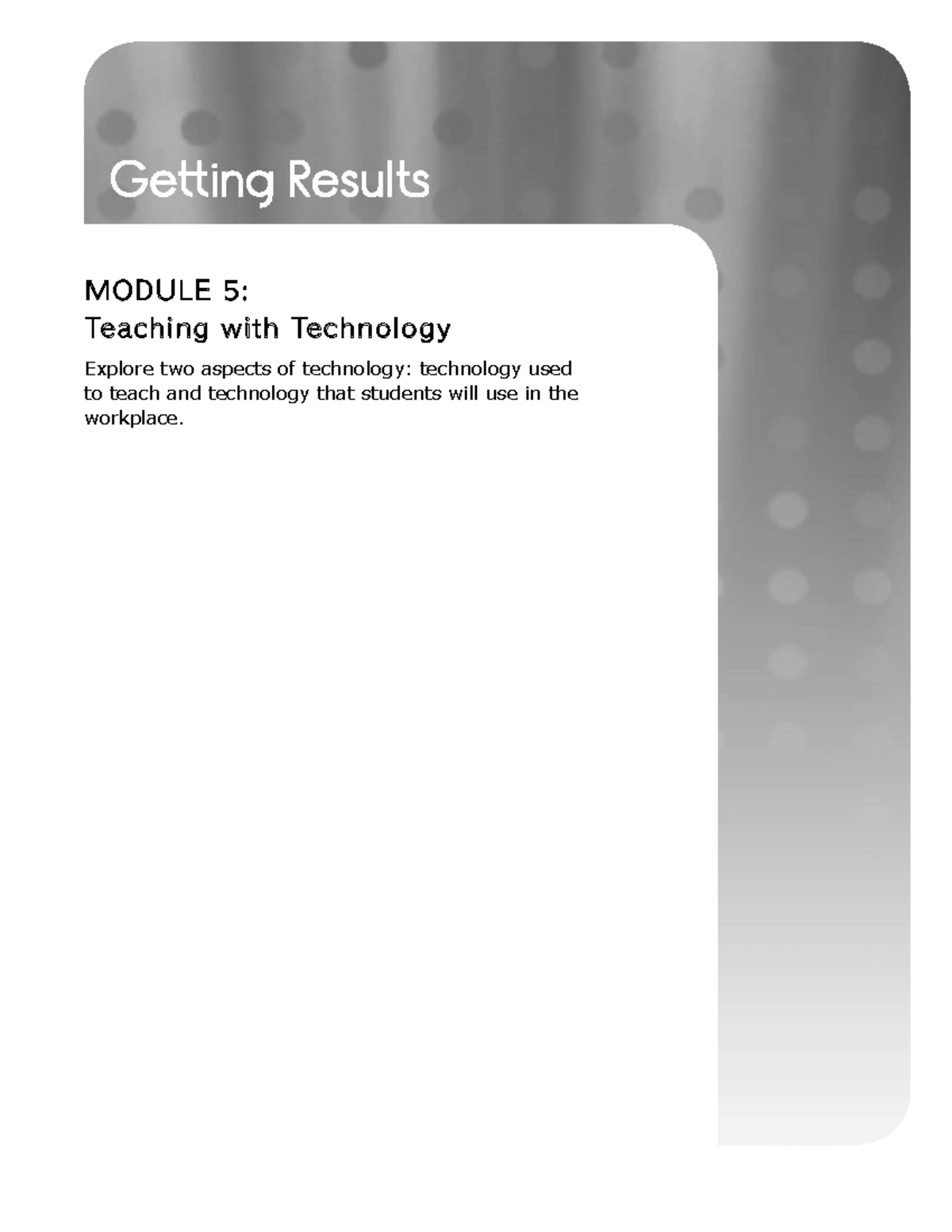 Module 5 - Gsdghd - MODULE 5: Teaching with Technology Explore two ...