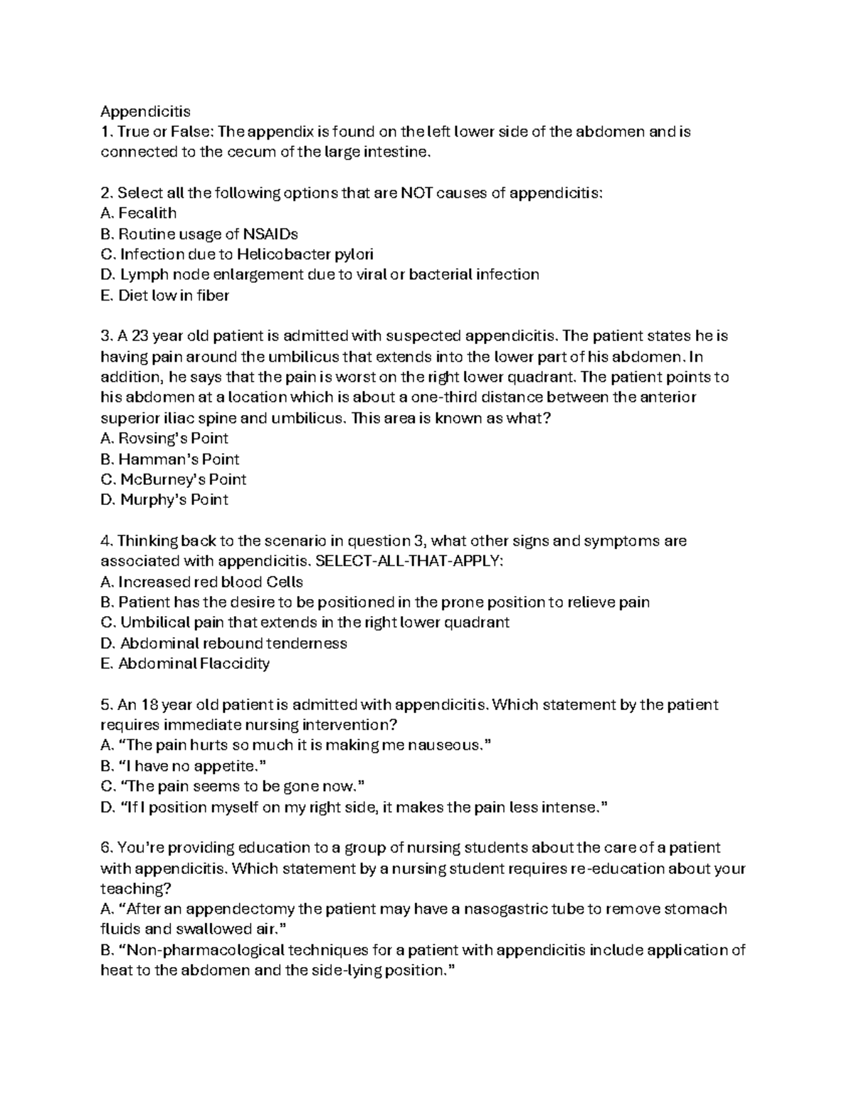 Practice-Questions - hope it helps - Appendicitis True or False: The ...