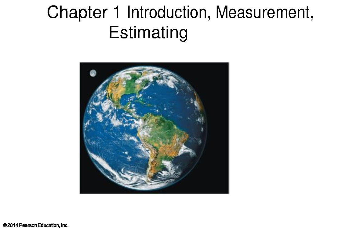 Physics-Chapter-01 - Measurements lecture - Chapter 1 Introduction, Measurement, Estimating ...
