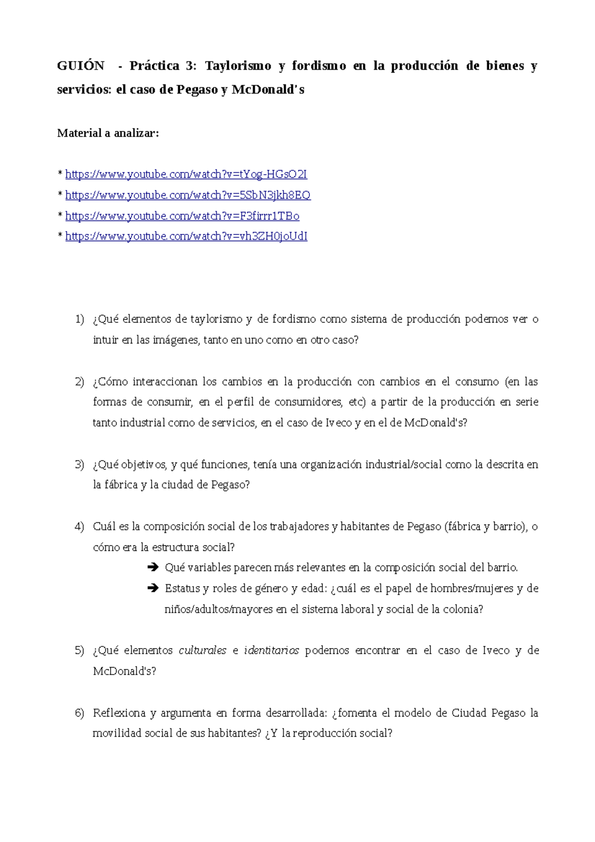 Guión, Práctica 3 (Taylorismo y fordismo) - GUIÓN - Práctica 3: Taylorismo y fordismo en la ...