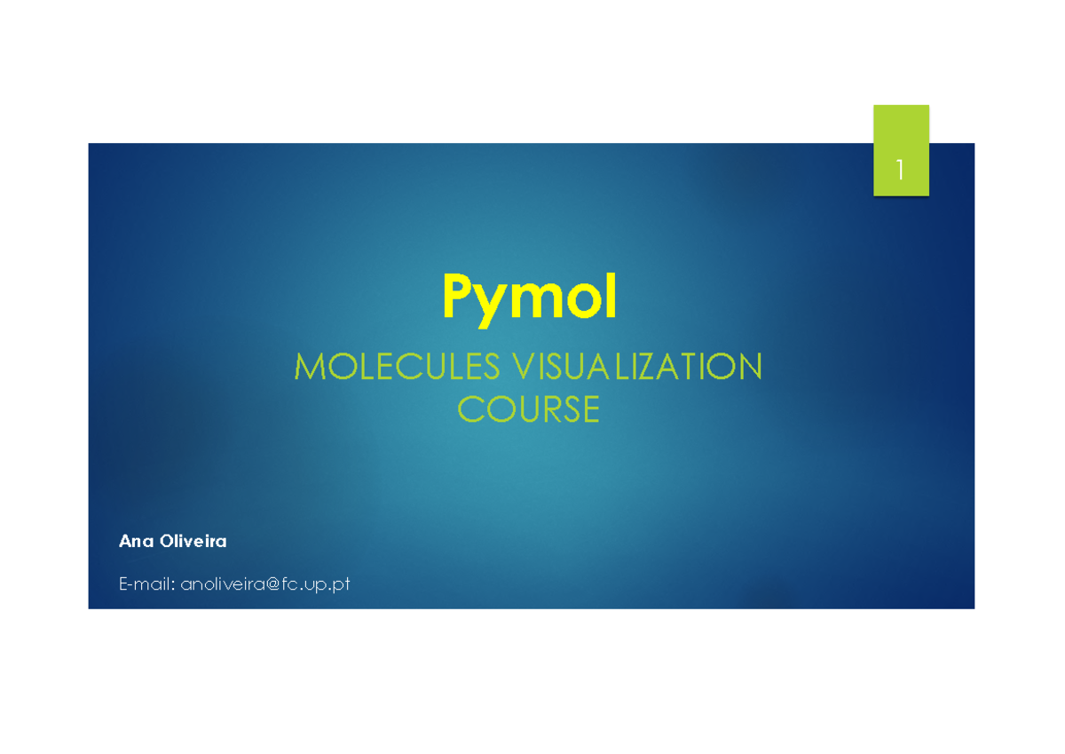 Pymol course updated version compressed - Pymol MOLECULES VISUALIZATION ...
