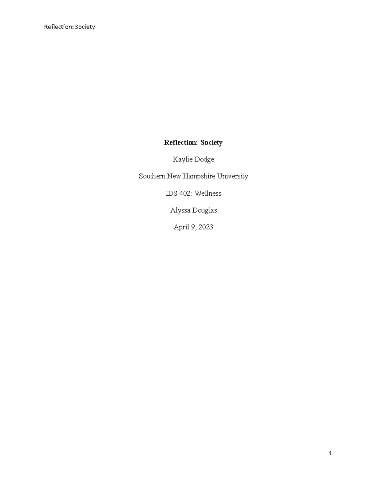 IDS 402 6-2 Society Reflection - Reflection: Society Kaylie Dodge ...