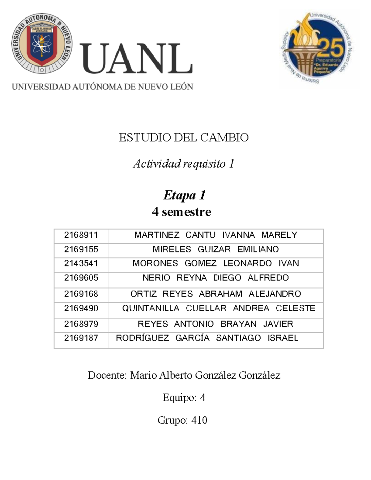 EQ 4 Est Cam ACT 2 410 - Tarea1 - ESTUDIO DEL CAMBIO Actividad requisito 1 Etapa 1 4 semestre ...