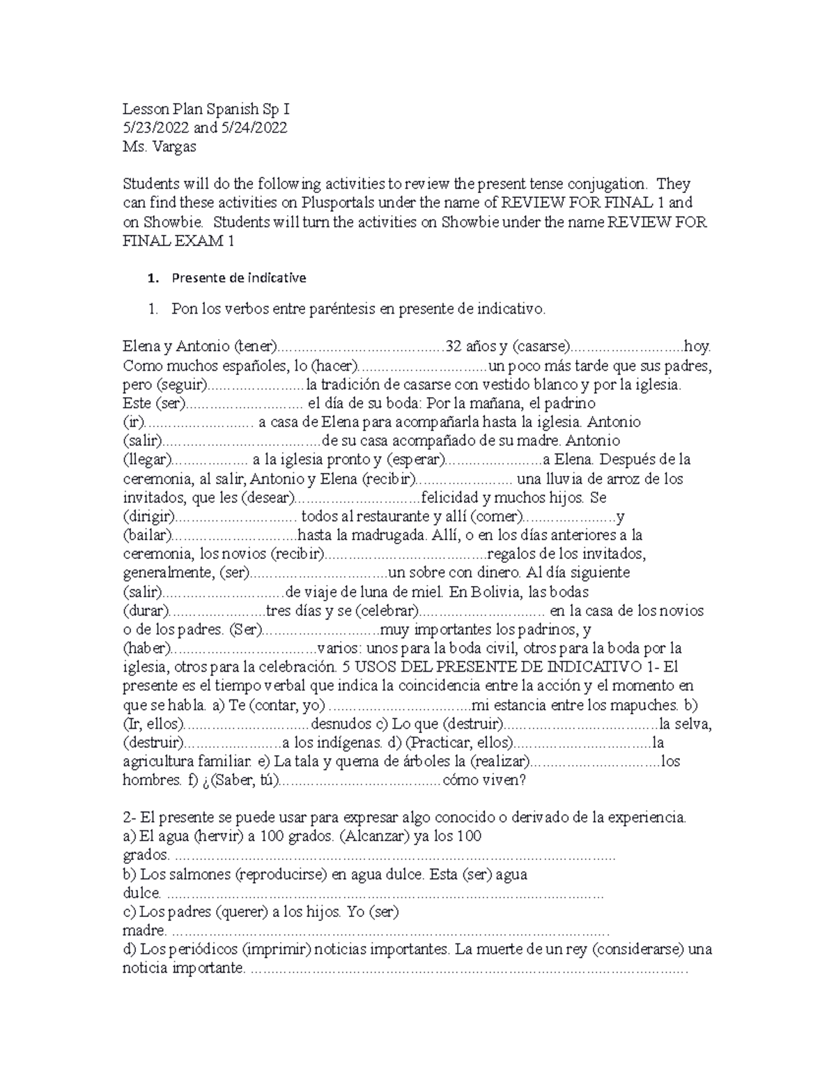 SPN 1 Review FOR Final 1 2 - Lesson Plan Spanish Sp I 5/23/2022 and 5 ...