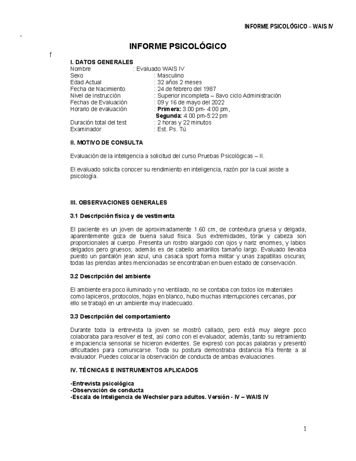 Informe WAIS IV - INFORME PSICOLÓGICO f I. DATOS GENERALES Nombre ...