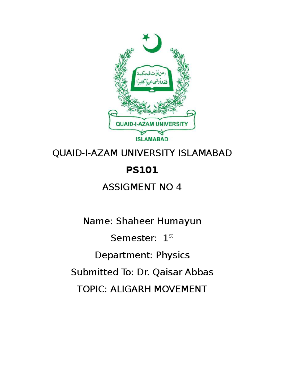 PS101(Assignment 4)-Aligarh Movement- Sir Qaiser - QUAID-I-AZAM ...
