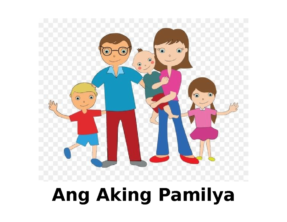 Ang Aking Pamilya - description - Writing as Thinking - Ang Aking ...