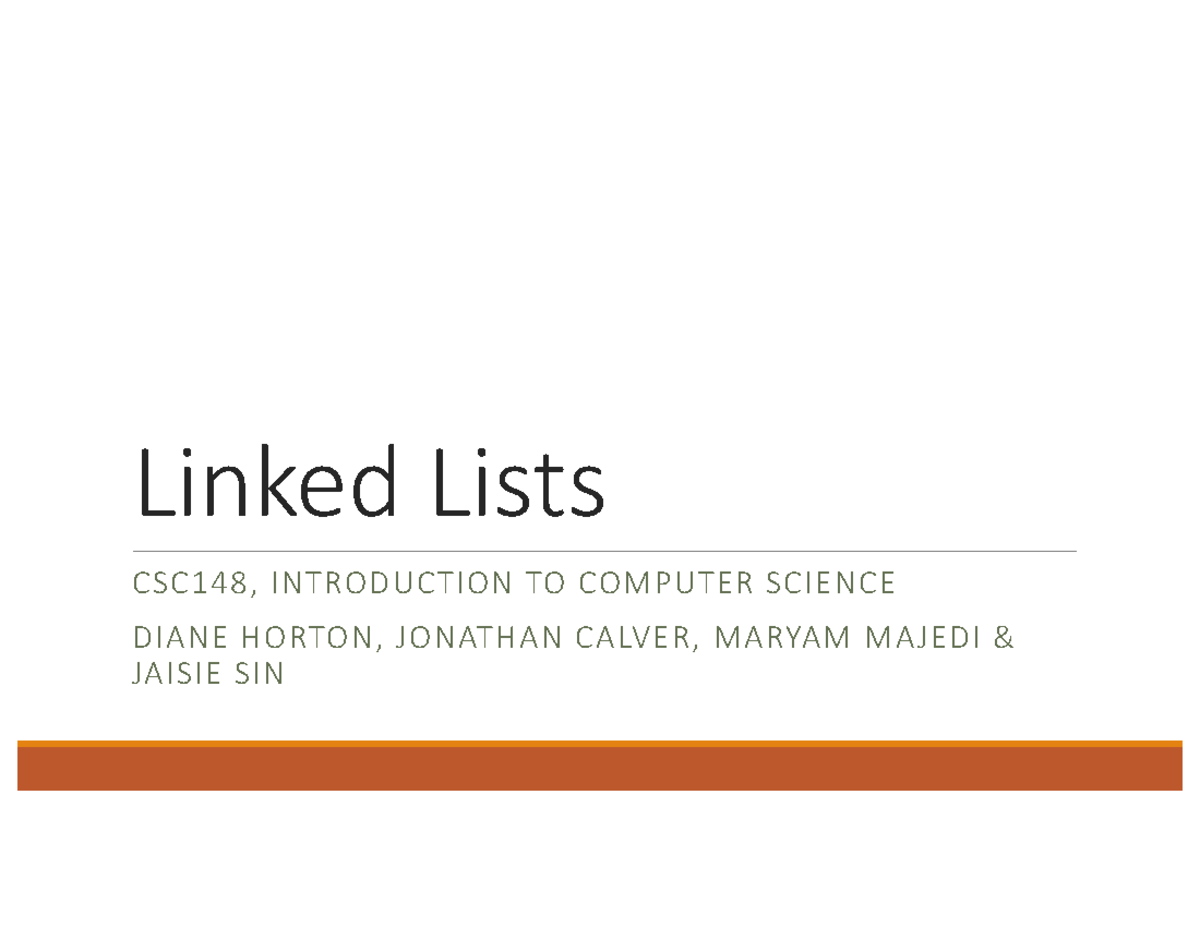 Linked Lists Class Notes Linked Lists Csc148 Introduction To
