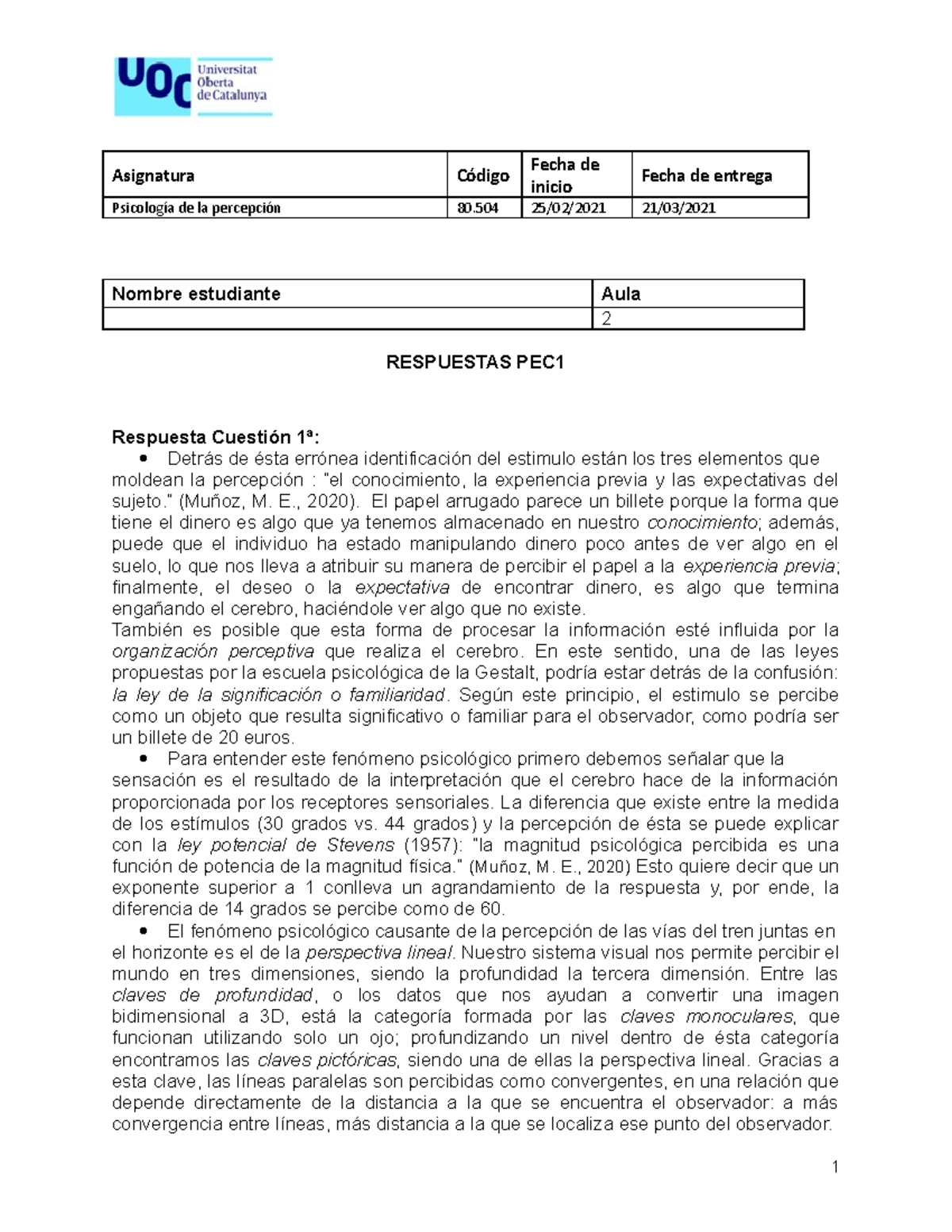 Plantilla Respuestas PEC - AsignaturaCódigo inicio Fecha de entrega Psicología de la - Studocu