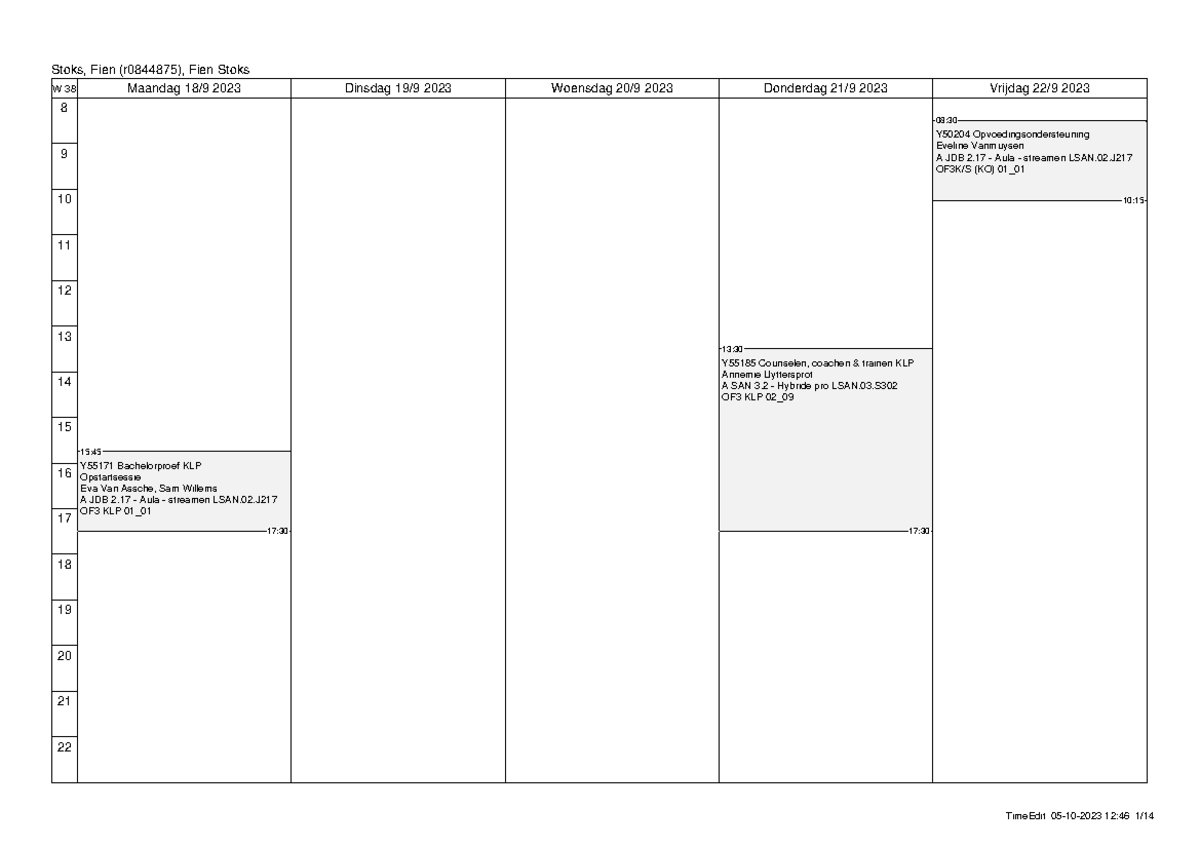 Lessenrooster Definitief - TimeEdit 05-10-2023 12:46 1/ ####### 10:45 Y50266 Practicum KLPSofie ...