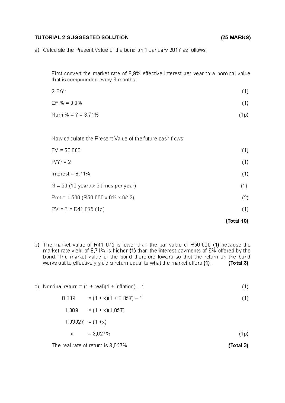 Solution Tutorial 2 TVM 2022 - TUTORIAL 2 SUGGESTED SOLUTION (25 MARKS) a) Calculate the Present ...