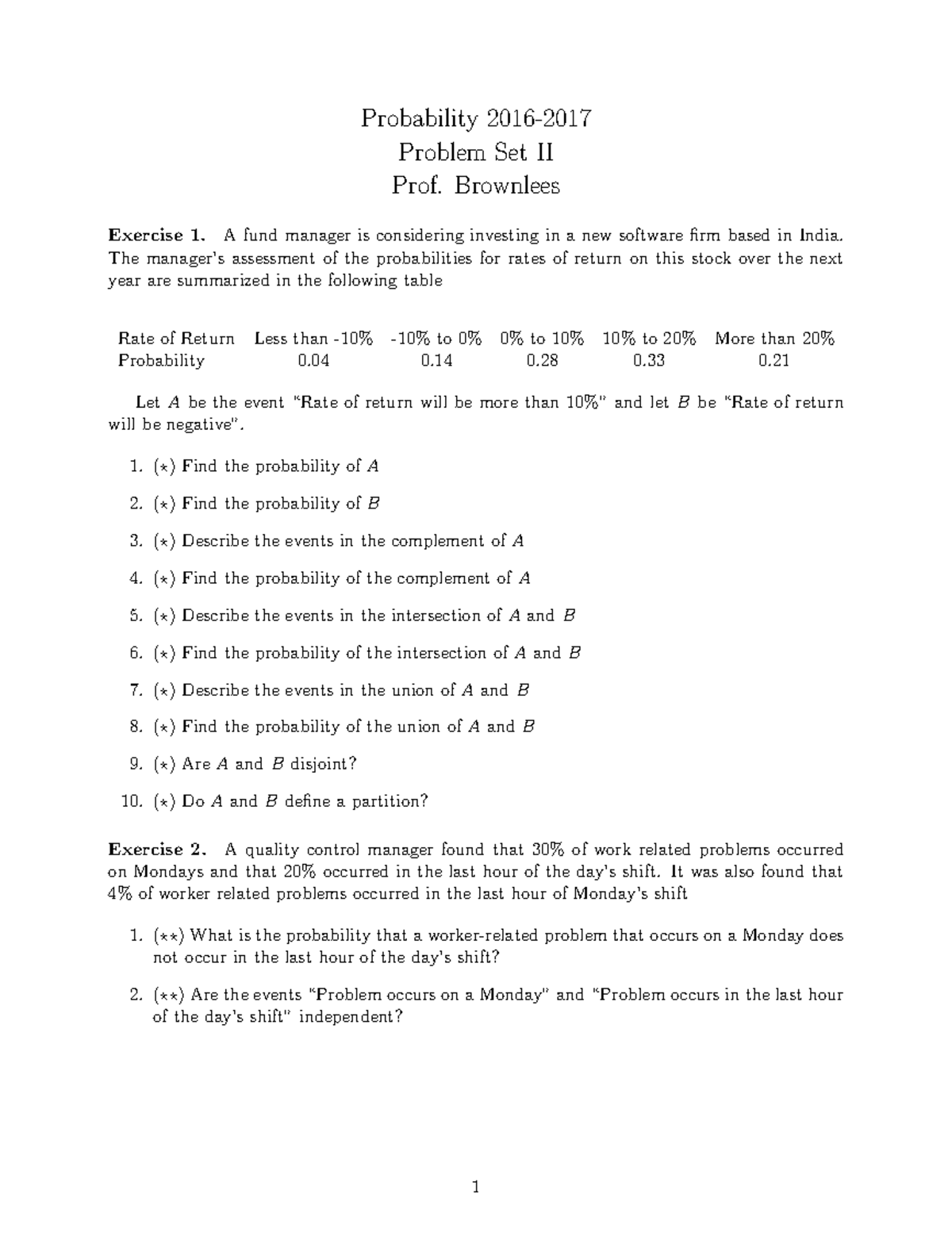 Problem-set-2 - problemas - Probability 2016- Problem Set II Prof. Brownlees Exercise 1. A fund ...
