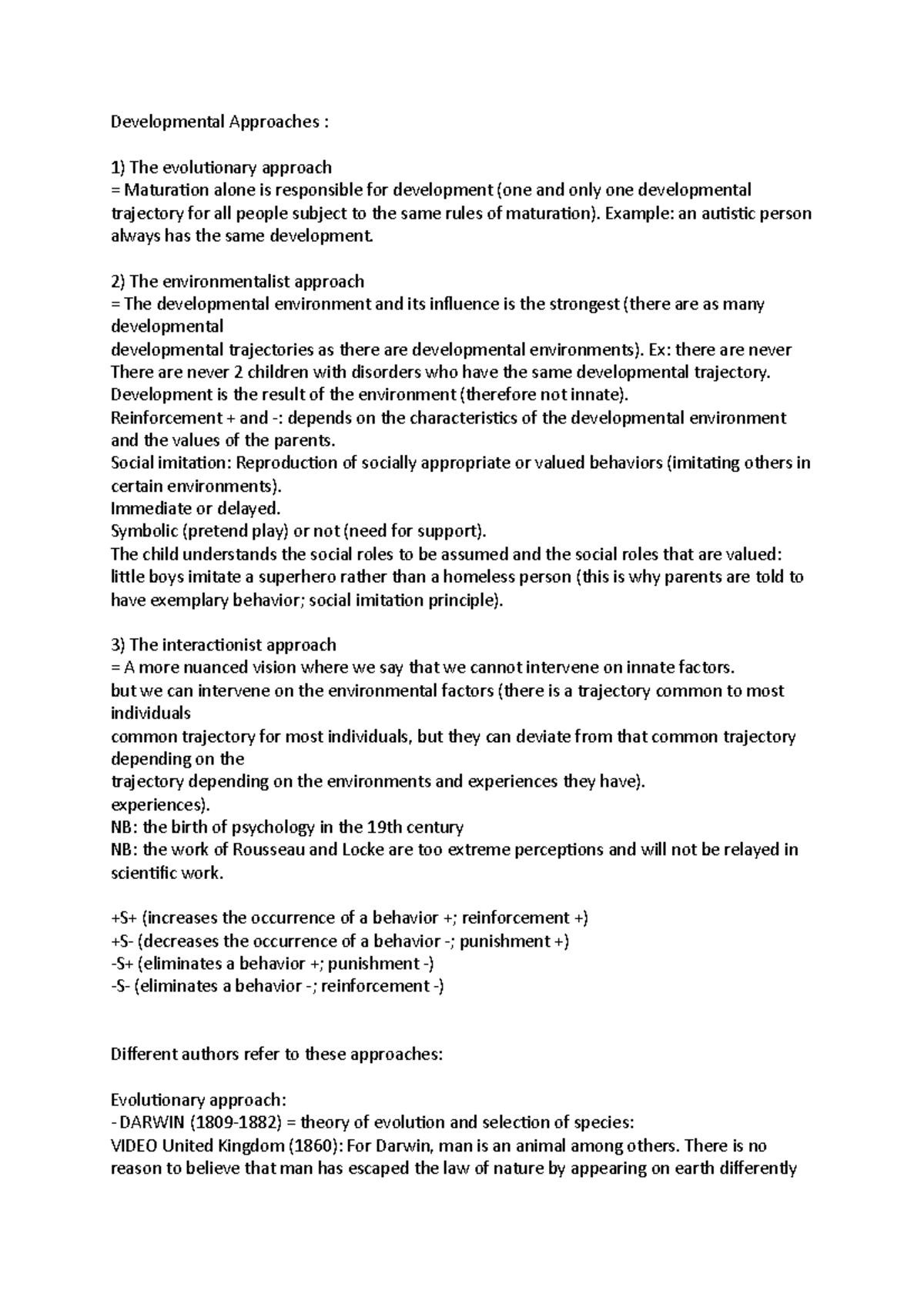 Developmental Approaches - Example: an autistic person always has the ...