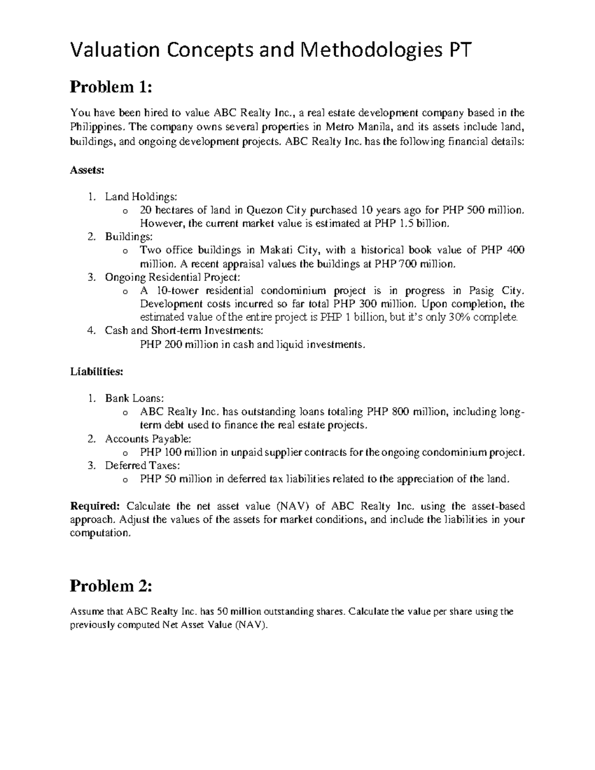 Assignment Problem Solving 2 - Valuation Concepts and Methodologies PT Problem 1: You have been ...