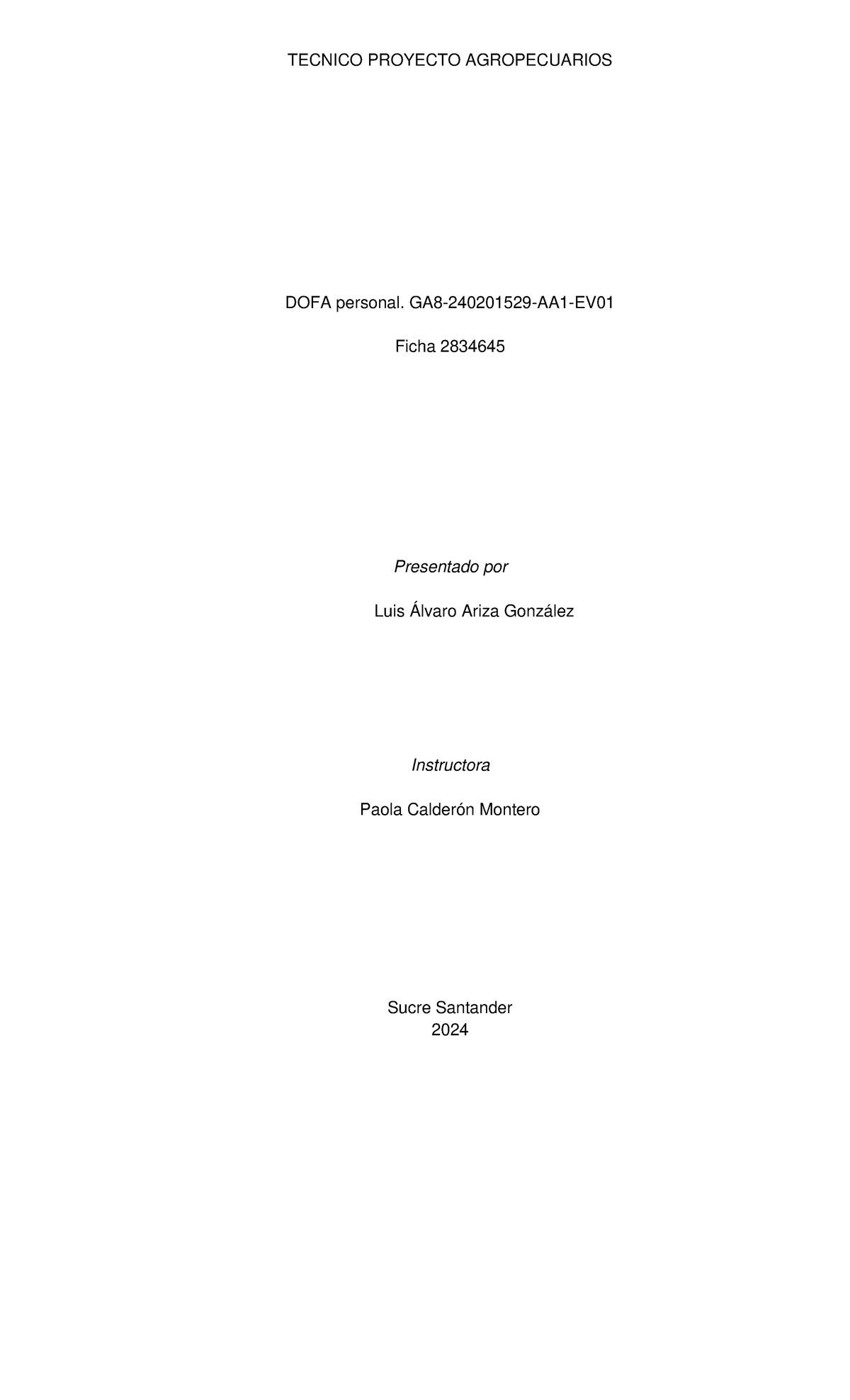 Dofa luis1 - niguna - TECNICO PROYECTO AGROPECUARIOS DOFA personal. GA8 ...