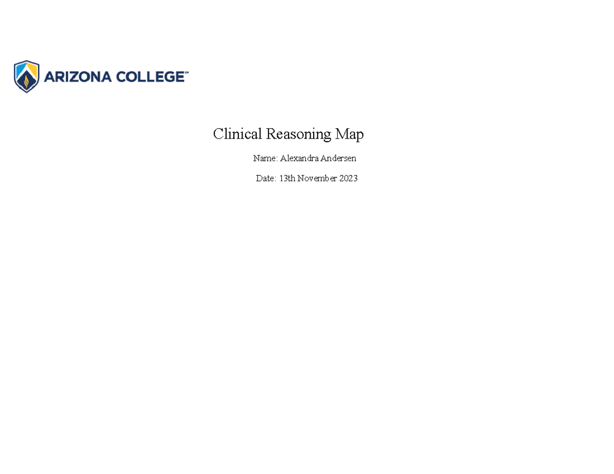 Critical Thinking Map - Clinical Reasoning Map Name: Alexandra Andersen ...