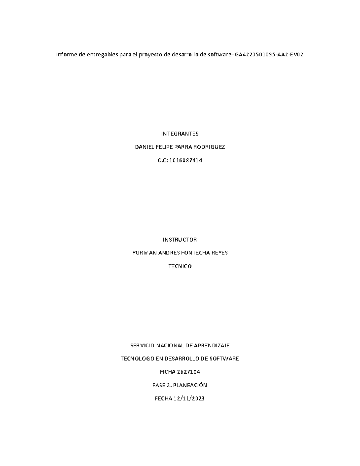Informe de entregables para el proyecto de desarrollo de software- GA4220501095-AA2-EV02 ...