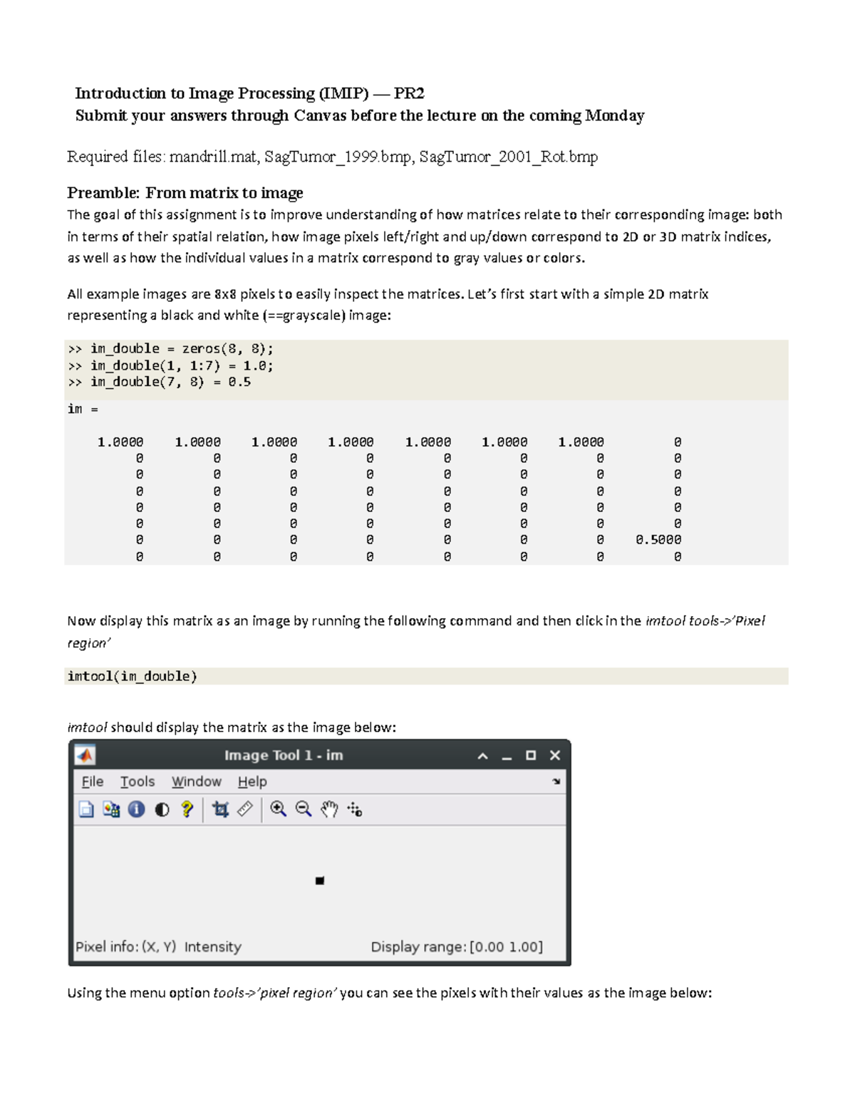 PR2 Exercises - De opdrachten die voor de helft van je cijfer meettellen - Introduction to Image ...