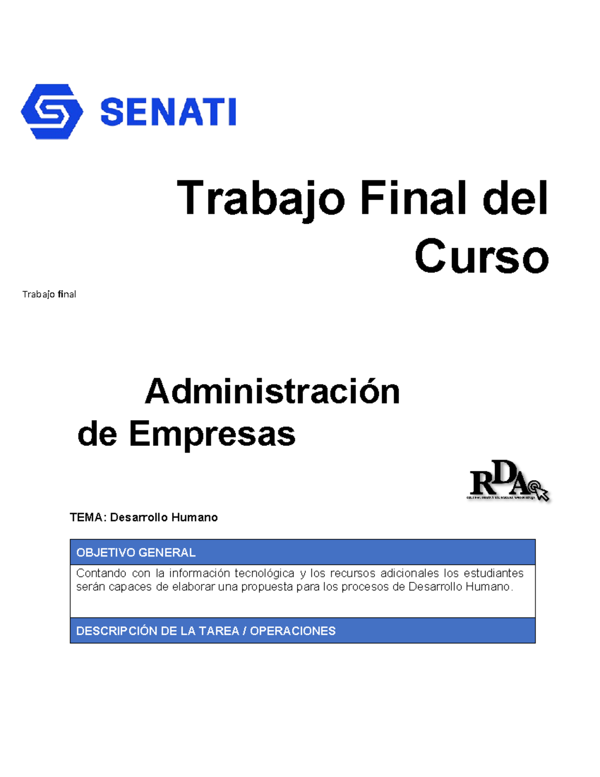 Trabajofinal - Trabajo Final del Curso Trabajo final Administración de Empresas TEMA: Desarrollo ...