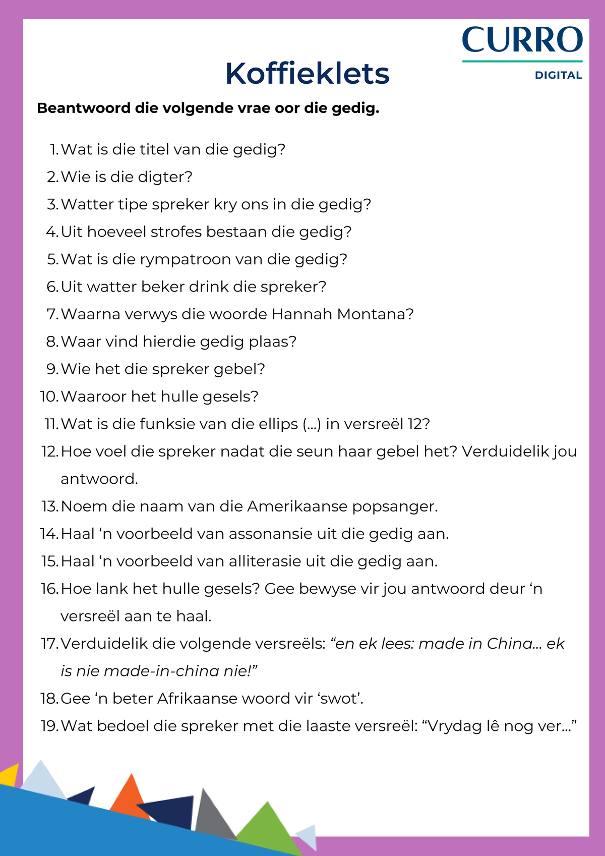 Koffieklets - vrae - luvvii - 1 is die titel van die gedig? 2. Wie is ...