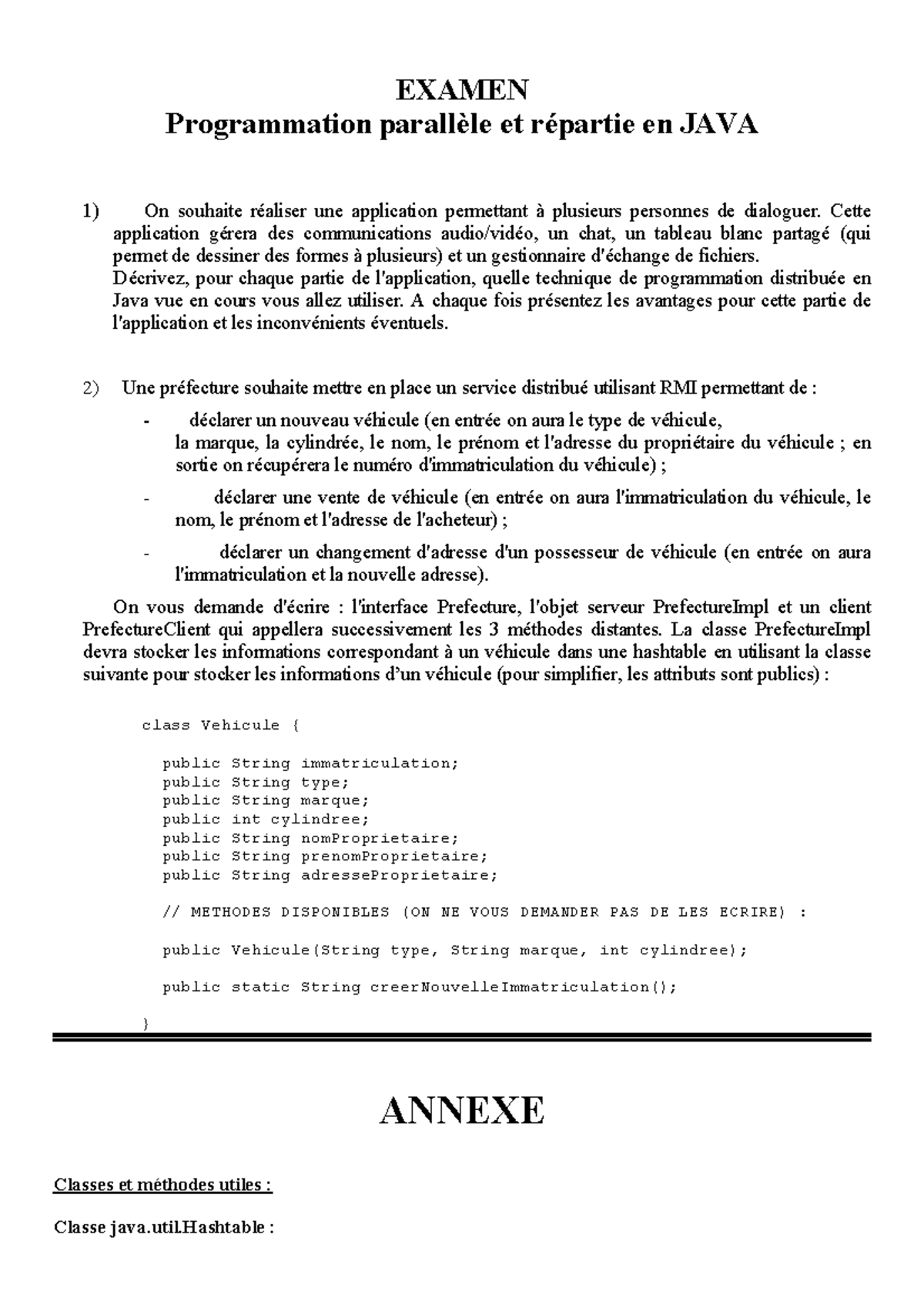 Examen 1 - Cours de java (bundle) - EXAMEN Programmation parallèle et répartie en JAVA 1 ) On ...