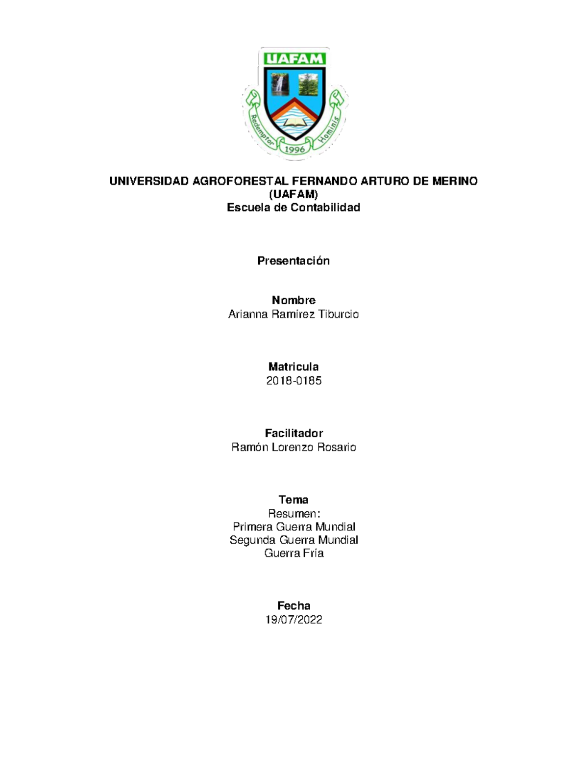 Resumen Guerras - UNIVERSIDAD AGROFORESTAL FERNANDO ARTURO DE MERINO ...