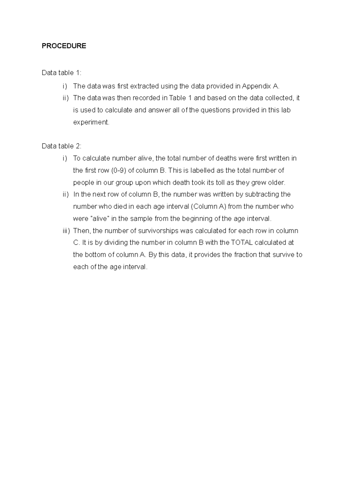 Procedure Data analysis Discussion BIO330 - PROCEDURE Data table 1: i) The data was first ...