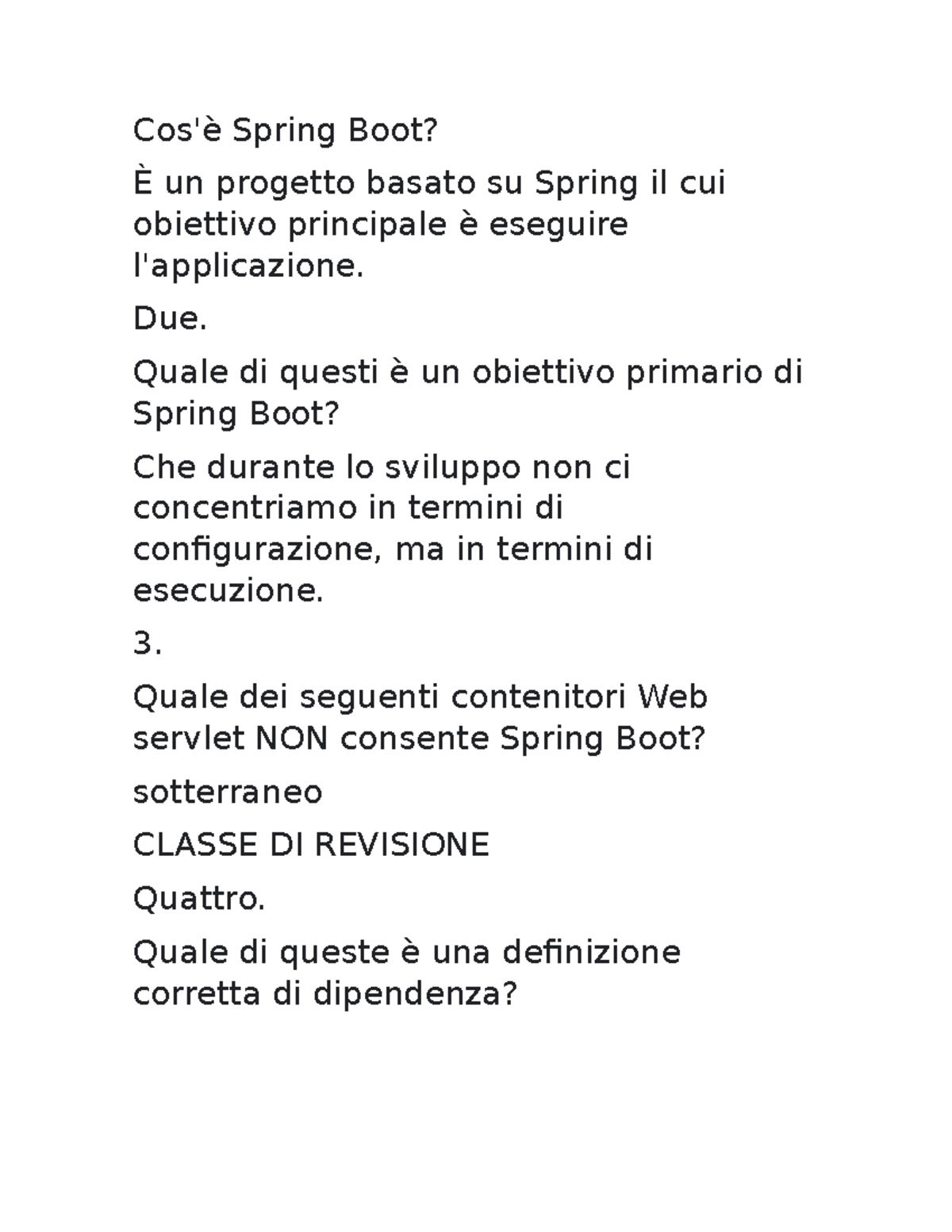 Springs - dsf - Cos'è Spring Boot? È un progetto basato su Spring il cui obiettivo principale è ...