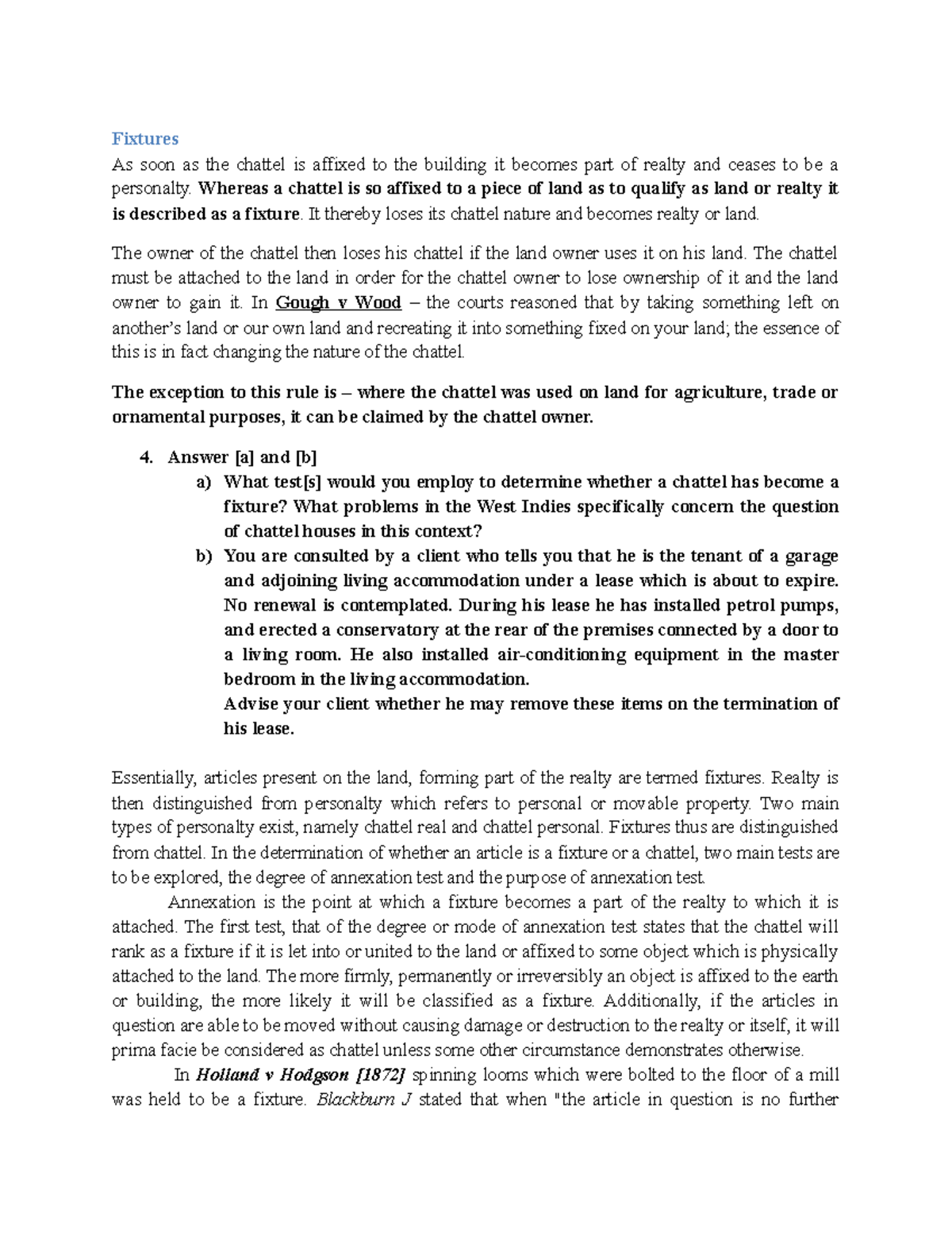 Fixtures - notes - Fixtures As soon as the chattel is affixed to the ...