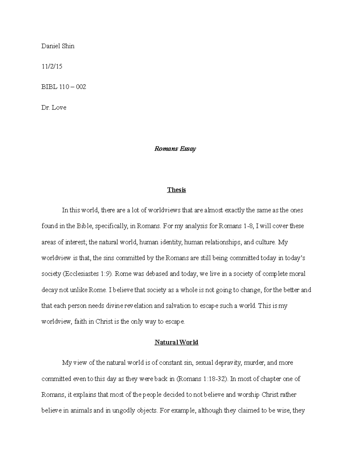 Romans Essay - Grade: A - Daniel Shin 11/2/ BIBL 110 – 002 Dr. Love ...
