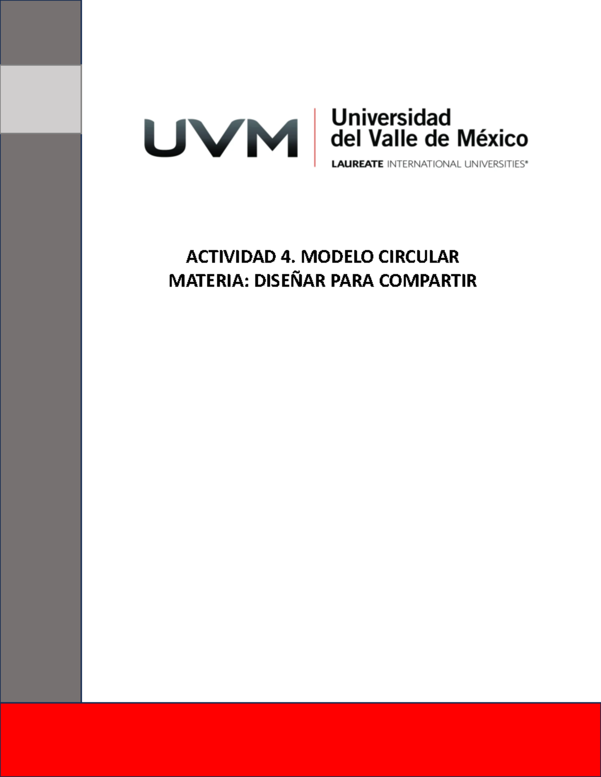 Modelo circular - ACTIVIDAD 4. MODELO CIRCULAR MATERIA: DISEÑAR PARA ...