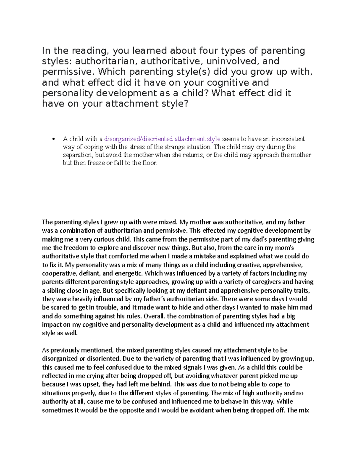 Discussion 3 Psych - In the reading, you learned about four types of ...