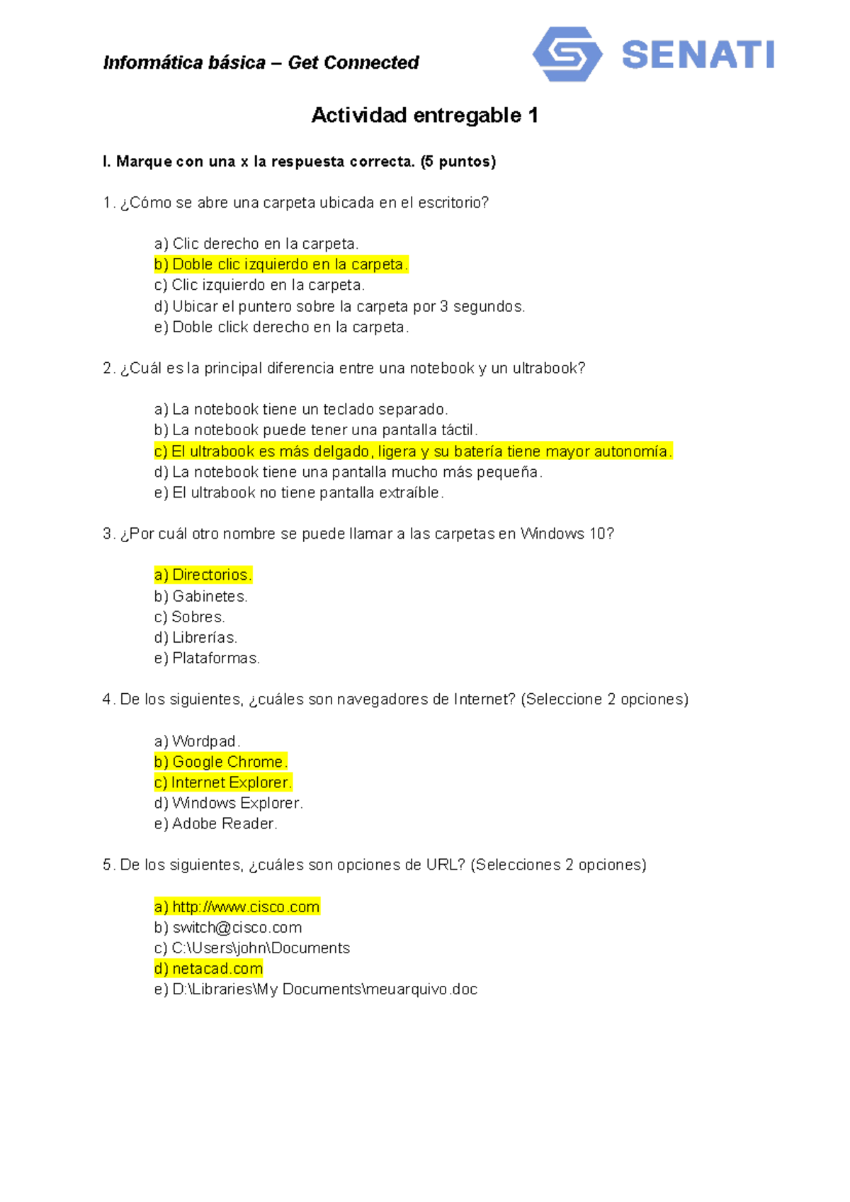 Informatica - Informática básica – Get Connected Actividad entregable 1 I. Marque con una x la ...