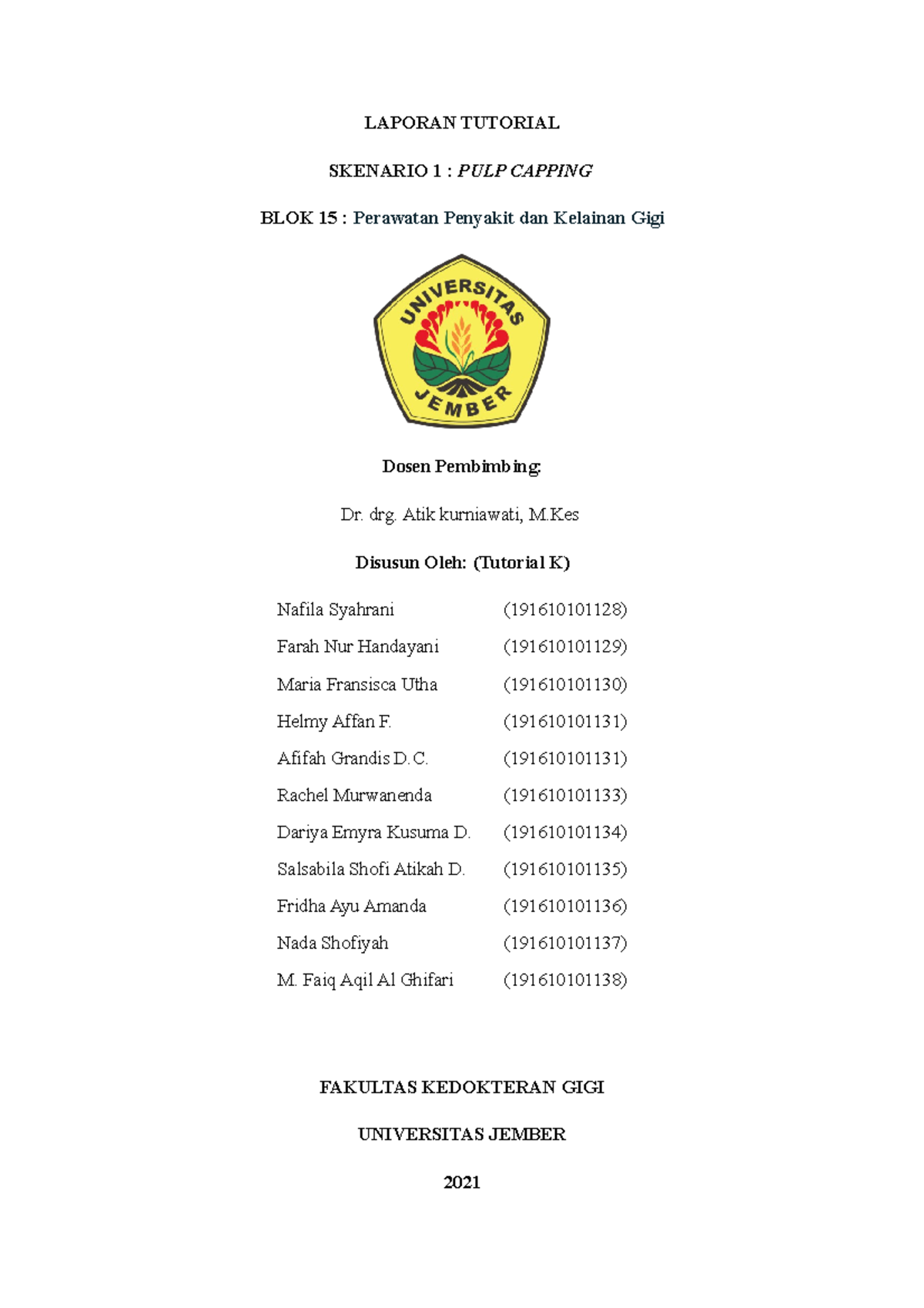 Laporan Tutorial SK1 Tutorial K - LAPORAN TUTORIAL SKENARIO 1 : PULP ...