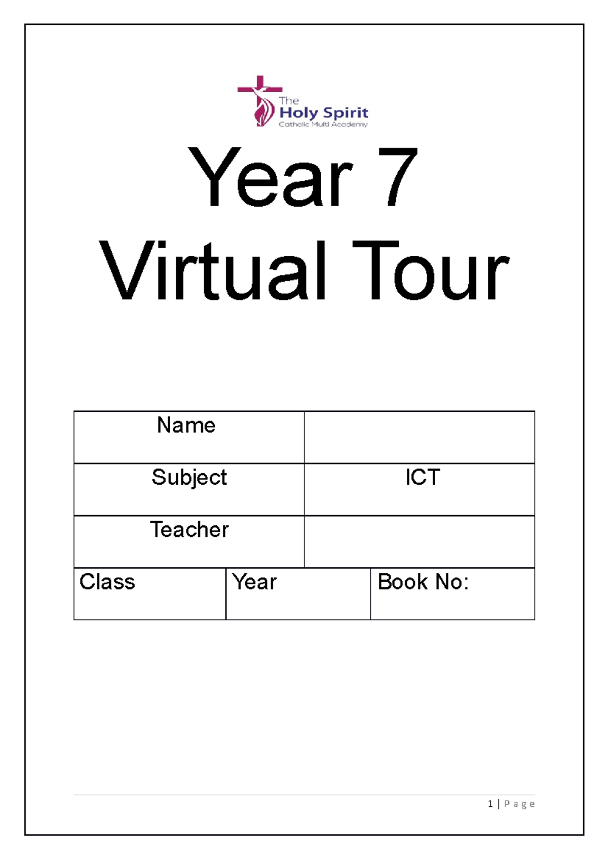 7.1 Virtual Tour Booklet - Year 7 Virtual Tour Name Subject ICT Teacher Class Year Book No: 7 ...