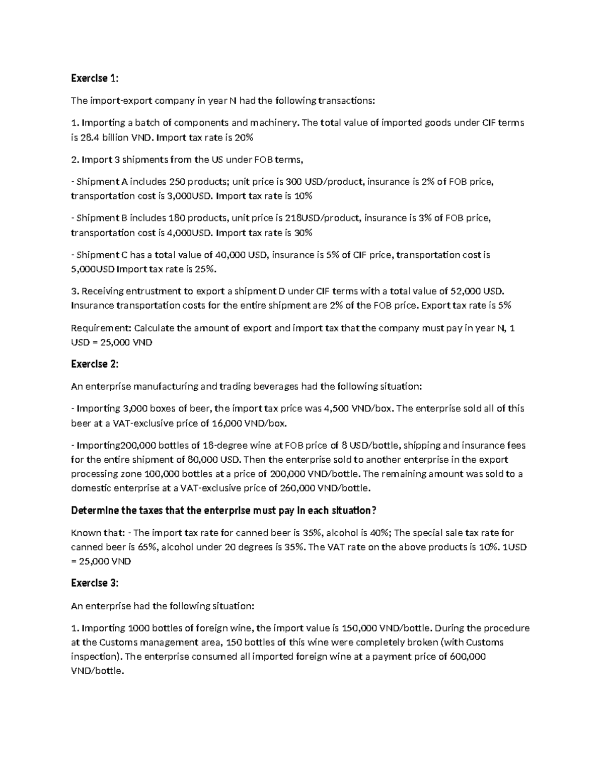 Import - export exercise - Exercise 1: The import-export company in year N had the following ...