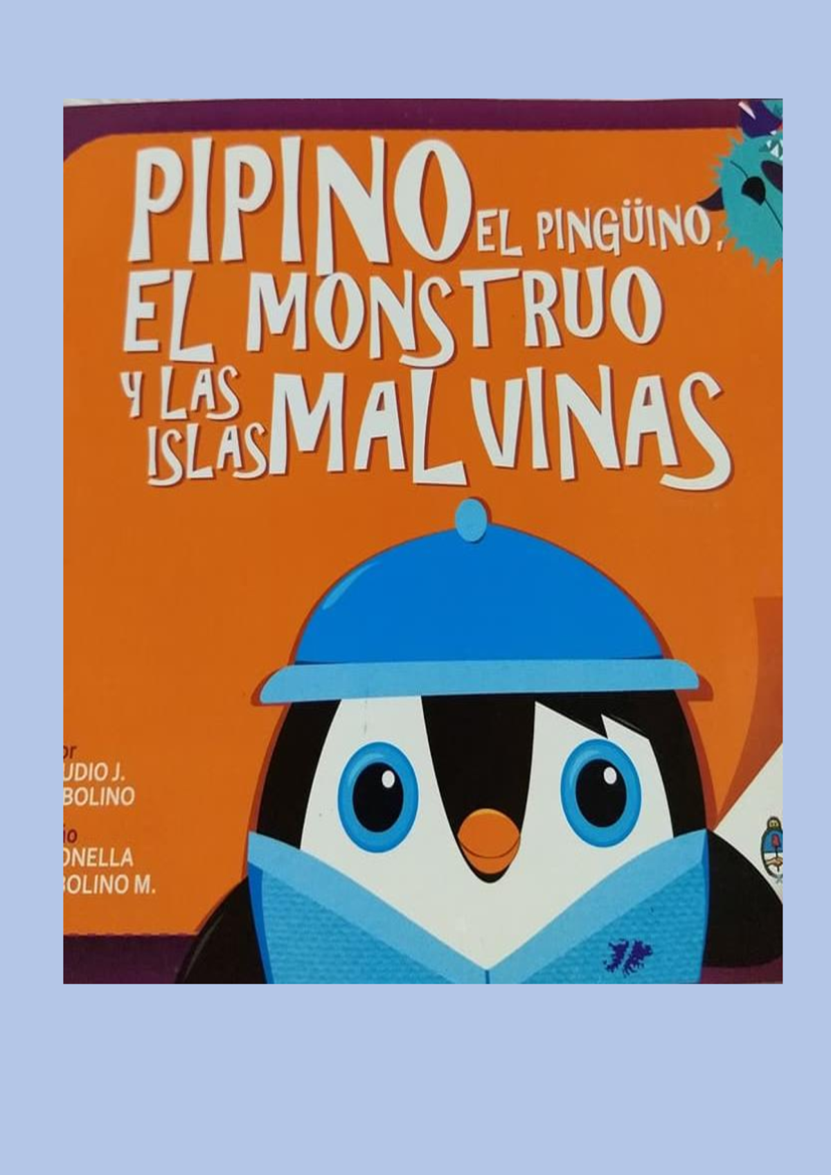 Pipino el pinguino, el monstruo y las Islas Malvinas - Lengua y ...