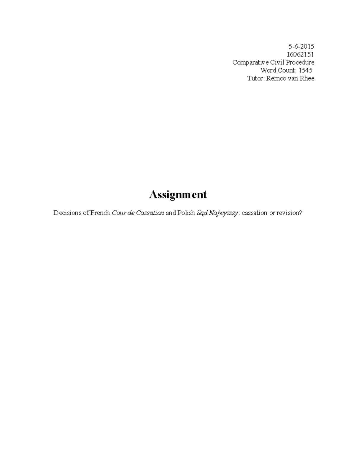 CCP assignment Final - 5-6-2015 I6062151 Comparative Civil Procedure ...