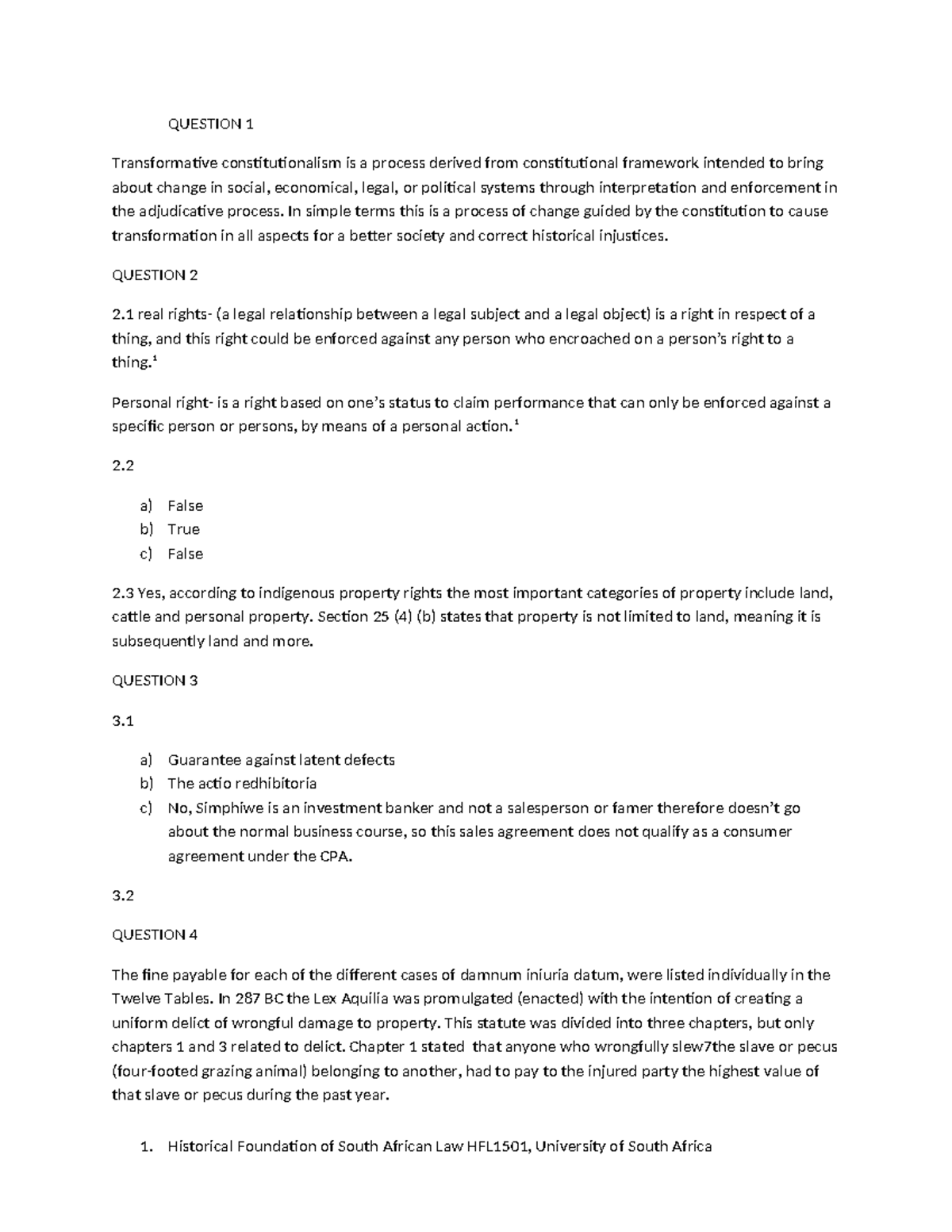 HFL501 Assignment 2 - QUESTION 1 Transformative constitutionalism is a process derived from ...