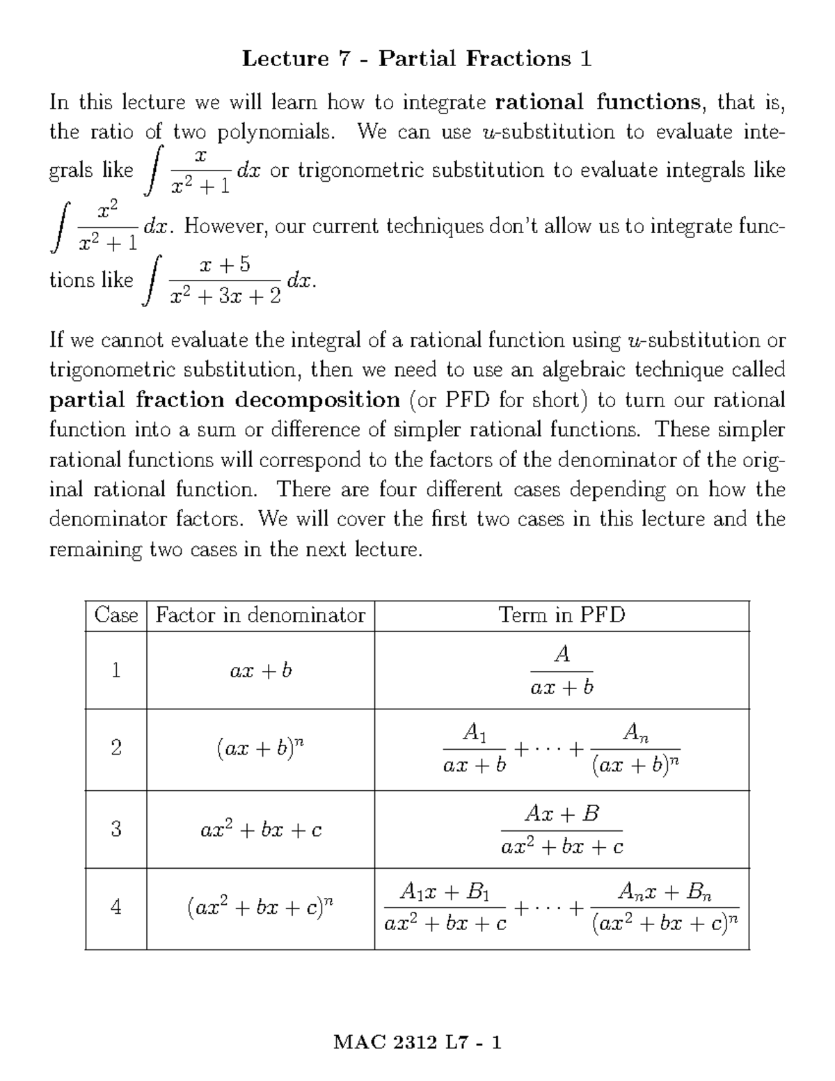 Lecture 7 - Partial Fractions 1 - Lecture 7 - Partial Fractions 1 In this lecture we will learn ...