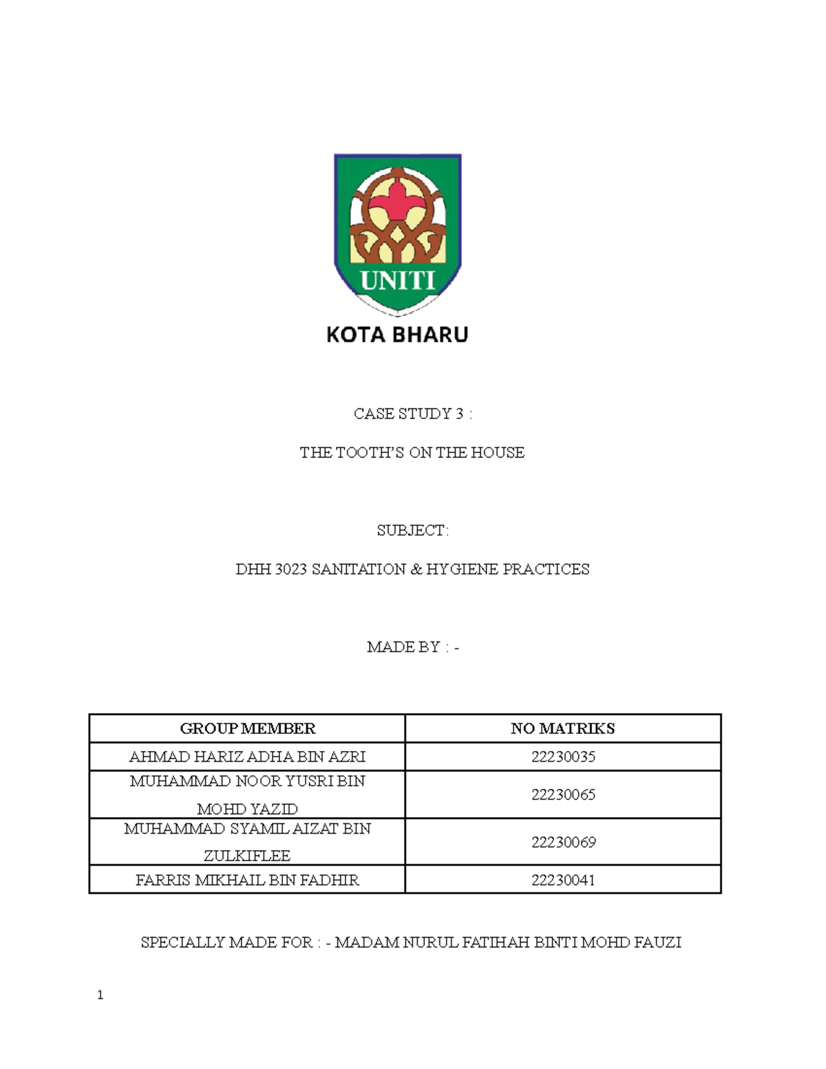 Case study Hygiene Tooth On the House update - CASE STUDY 3 : THE TOOTH’S ON THE HOUSE SUBJECT ...