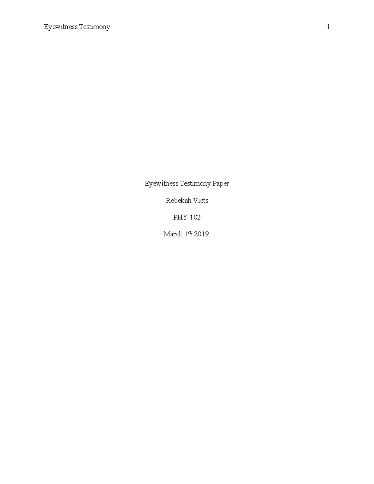 Final Draft of the Eyewitness Assignment-3 - Eyewitness Testimony 1 ...