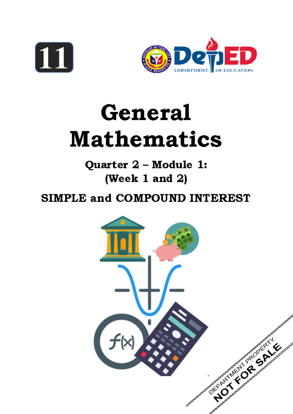 GEN MATH Q2 WEEK 1 - 2 Module 1 Simple AND Compound Interest FOR Reproduction - General ...