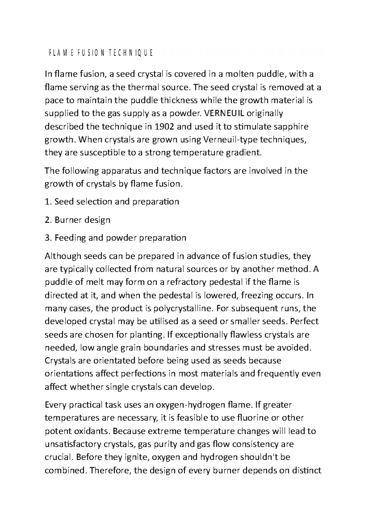 The technique of flame fusion - In flame fusion, a seed crystal is ...