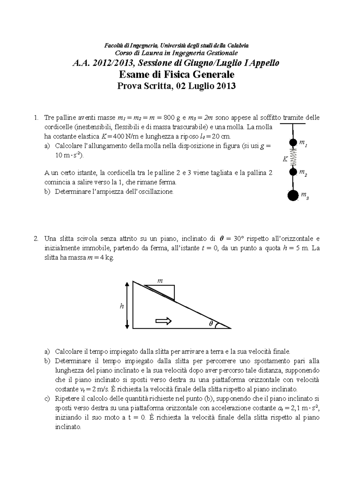 Prova Scritta Fisica Generale Ingegneria Gestionale - 02 07 2013 - Facoltà di Ingegneria ...