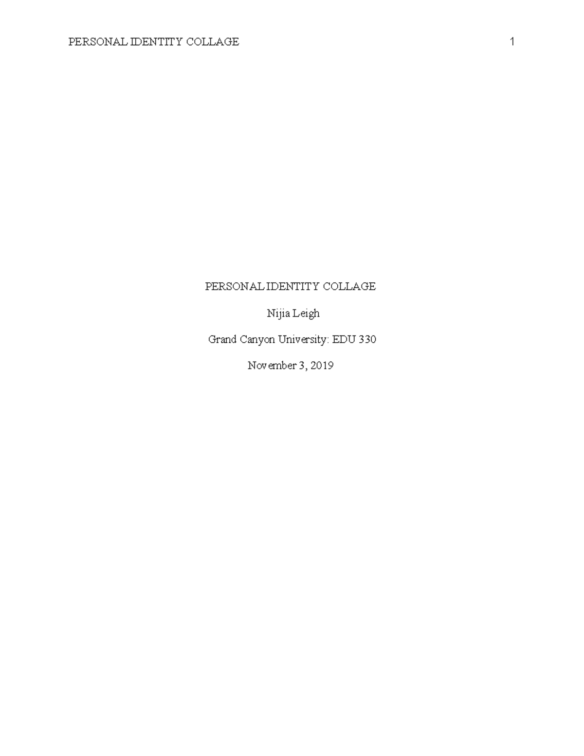 EDU 330 Topic 1 Assignment - PERSONAL IDENTITY COLLAGE Nijia Leigh ...